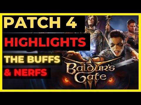 BALDUR'S GATE 3 - PATCH 4 Overview: The NERFS & BUFFS