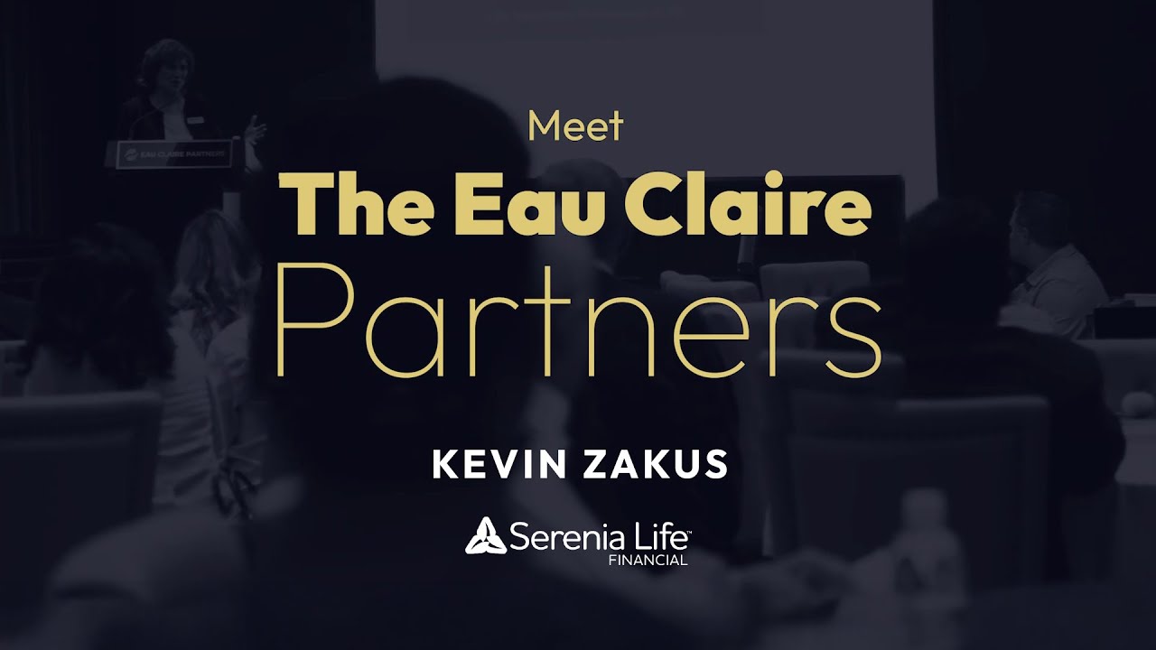The Eau Claire Partners Experience: Kevin Zakus with Serenia Life