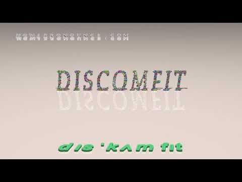 discomfit - pronunciation + Examples in sentences and phrases