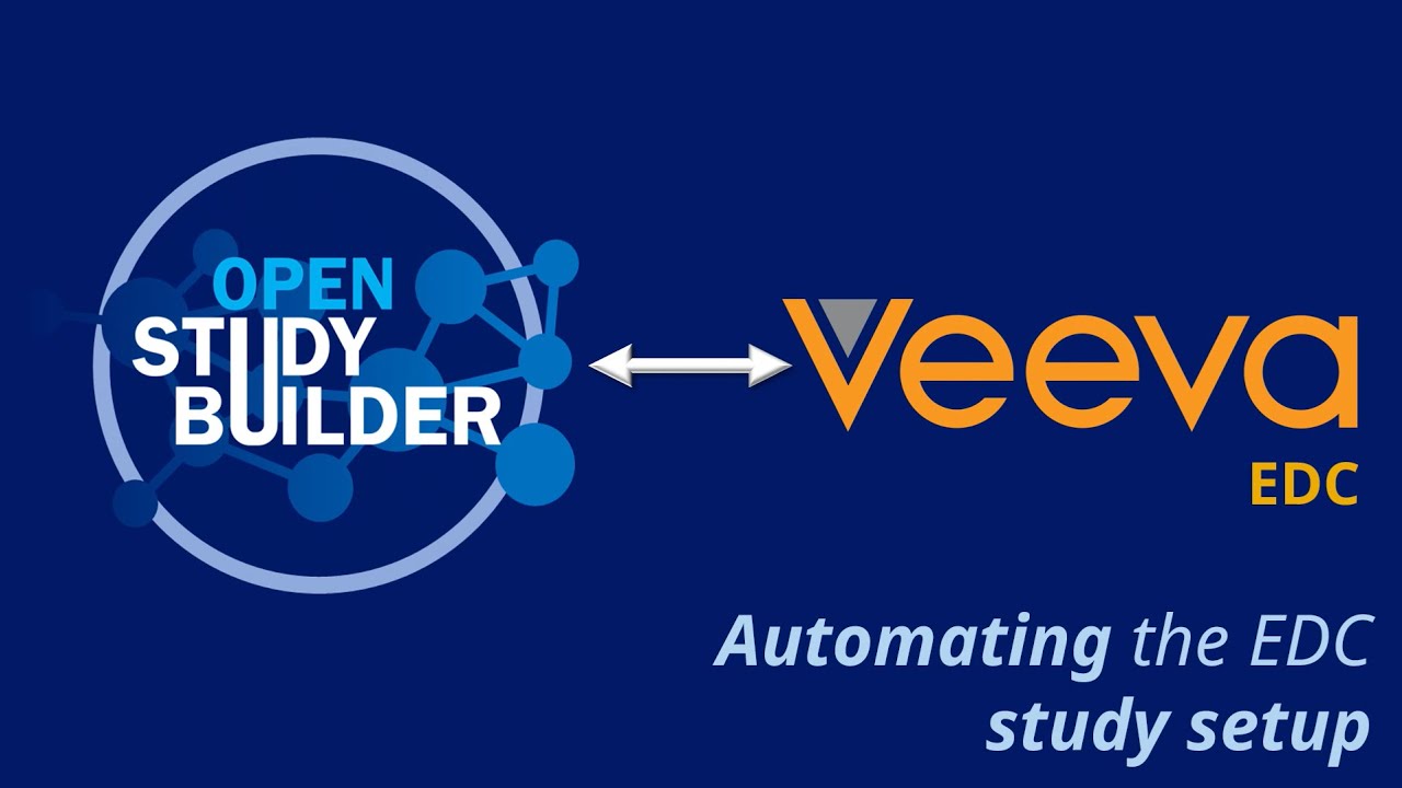OpenStudyBuilder - Automating the Veeva EDC study setup