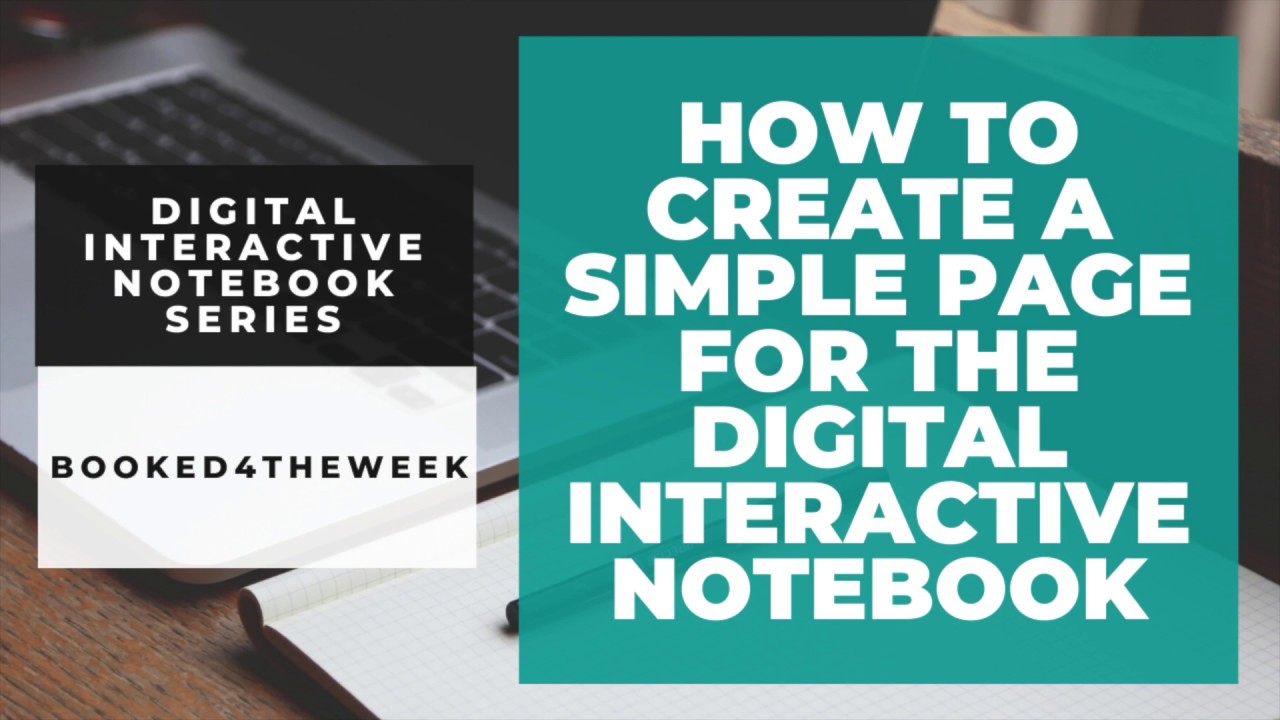 How to Create a Simple Page for the Digital Interactive Notebook
