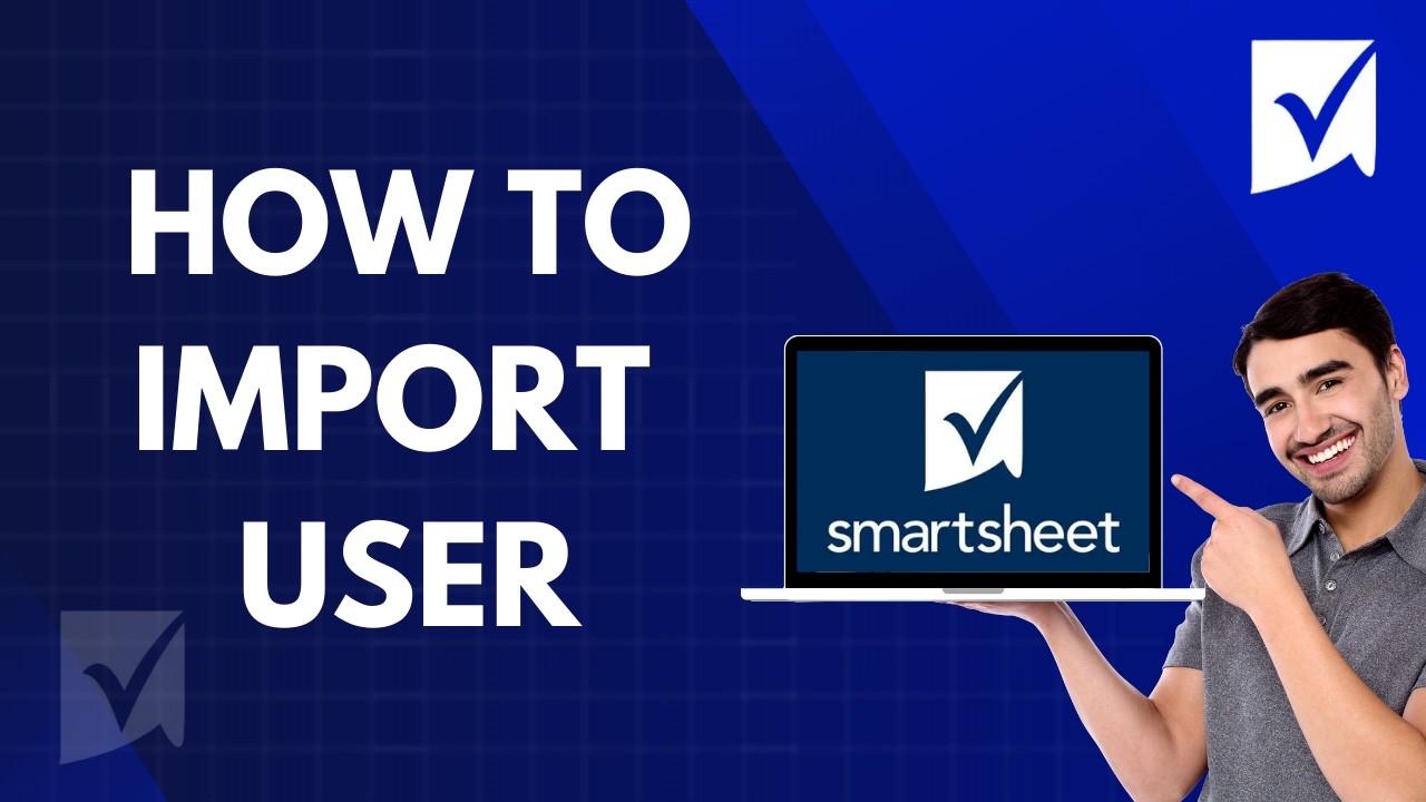 How to Import User in Smartsheet | Quick Tutorial 2026