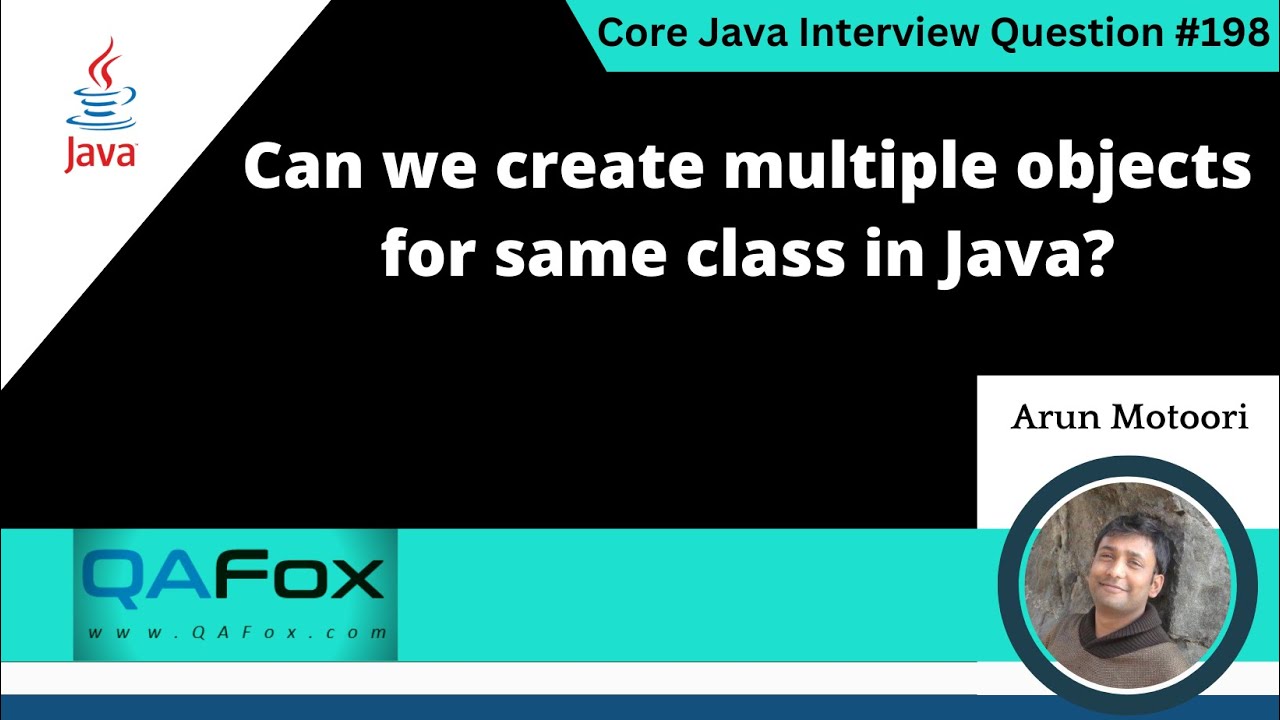 Can we create multiple objects for the same class (Core Java Interview Question #198)