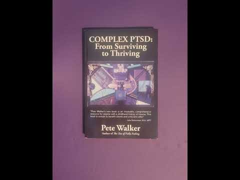 "Complex PTSD: From Surviving to Thriving" Ch11P1/2: Grieving - Pete Walker