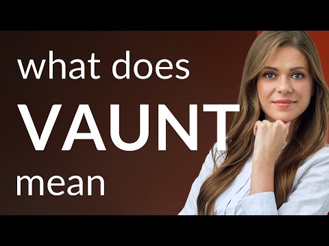 Vaunt • definition of VAUNT
