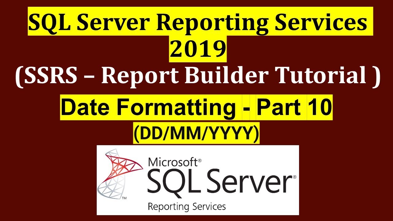 Date Formatting in SSRS - Part 10