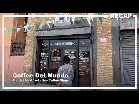 Coffee Del Mundo: South LA's Afro-Latino Coffee Shop | A Conversation with Owner Jon Kinnard