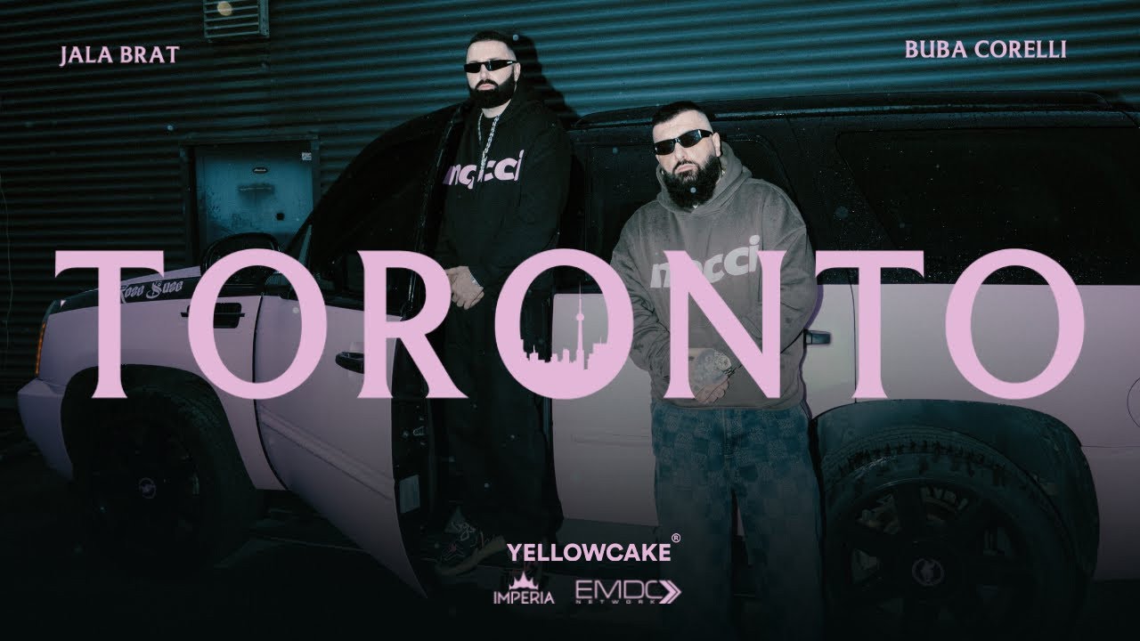 TORONTO by Buba Corelli & Jala Brat from Bosnia and Herzegovina | Popnable