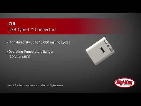 CUI Devices USB Type-C Connectors | Digi-Key Daily