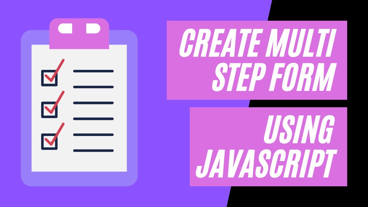 Create Multi Step Form with JavaScript