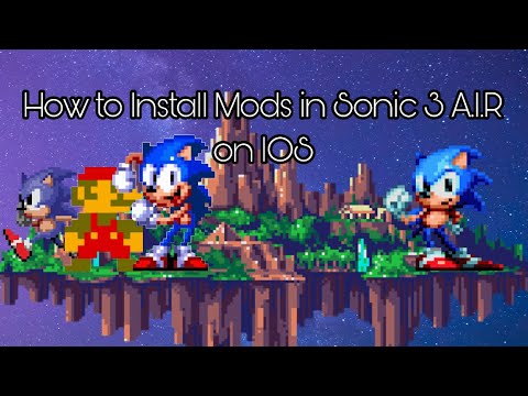 How to Install Mods in Sonic 3 A.I.R. | IOS Version [iPhone/iPad]