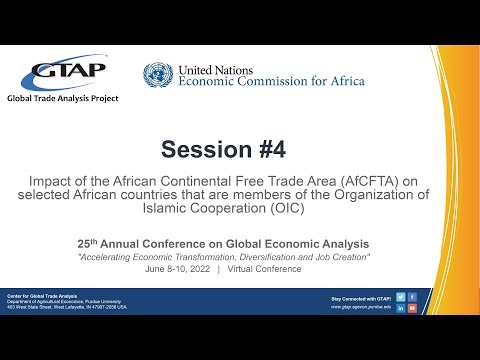 2022 GTAP Conference - Session #4 - Impact of the AfCFTA on select African countries (OIC members)
