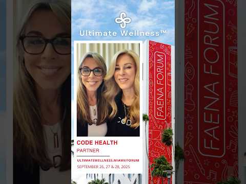 CODE Health, Partner at Ultimate Wellness™ Conference at Faena Forum, Miami Beach, Sept 26–28, 2025