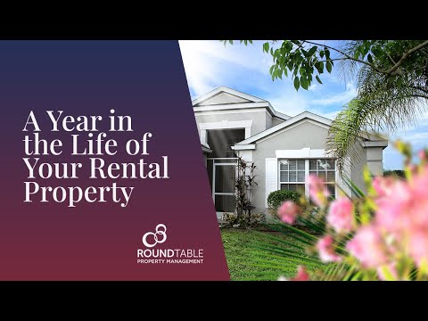 A Year in the Life of Your Rental Property - Property Management Lifecycle