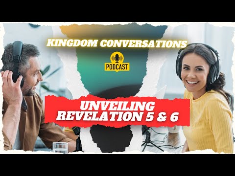 Podcast Unveiling Revelation 5 & 6: The Lamb, The Scroll, and The Four Horsemen