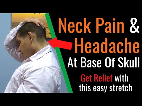 Stretch To Relieve Neck Pain And Headache At Base Of Skull