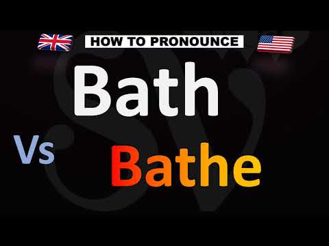 How to Pronounce Bath VS Bathe