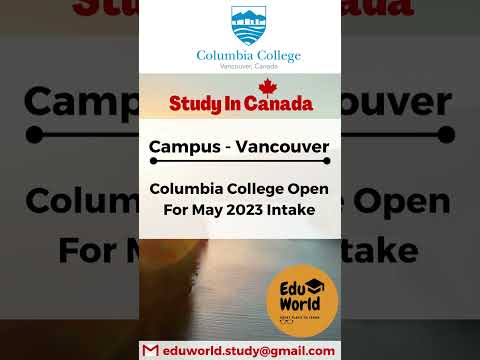 Columbia College Open For May 2023 Intake. #studyincanada #colombia #eduworld #vancouver