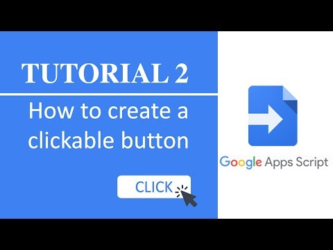 Google Apps Script Tutorial-2: How to create a clickable button in Google Apps Script
