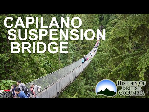 History of the Capilano Suspension Bridge