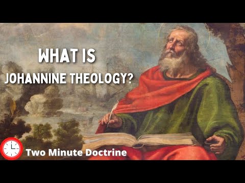 What is Johannine Theology? | Two Minute Doctrine