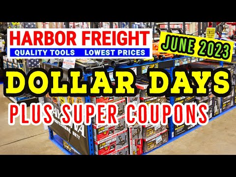 Harbor Freight Dollar Days June 2023 Plus Super Coupon Tool Sale