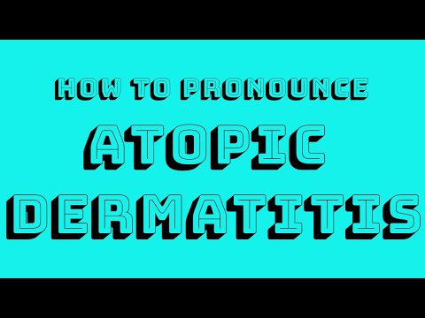 Atopic Dermatitis Pronunciation