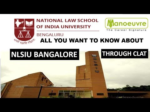 CLAT - NLSIU (BANGALORE) ALL YOU WANT TO KNOW ABOUT
