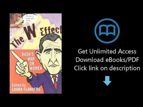 Download The W Effect: Bush's War On Women [P.D.F]