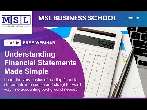 Understanding Financial Statements Made Simple - For Beginners || Webinar - MSL Business School