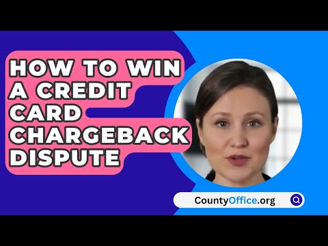 How to Win a Credit Card Chargeback Dispute - CountyOffice.org