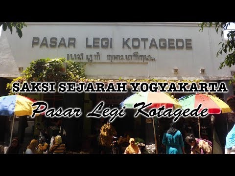 Video: Jalan-jalan ke Legi Kotagede, Pasar Legendaris di Yogyakarta ...