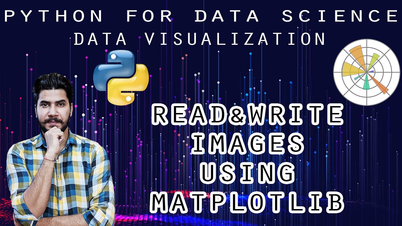 #10 Matplotlib Tutorial | Read and Write Images Using Matplotlib - Python | In-Depth Tutorial