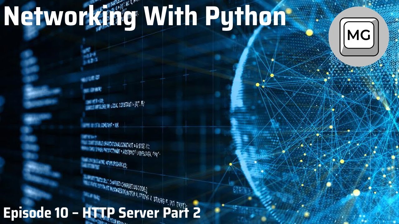 Python Networking Tutorial - 10 - HTTP Server Part 2