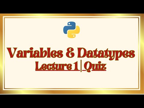 Quiz on Python Variables & Data Types | Lecture 1 | viva