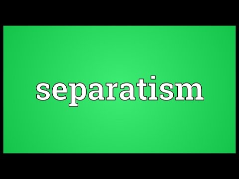Separatism Meaning