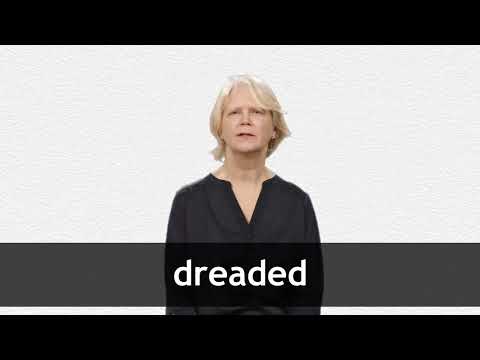 DREADED - Definition & Translations | Collins English Dictionary