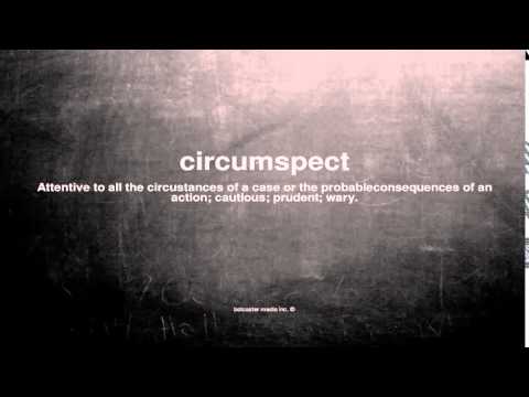 What does circumspect mean