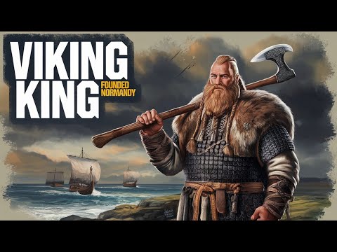 Rollo The Walker: The Banished Viking King Who Founded Normandy I History Chronicles TV I