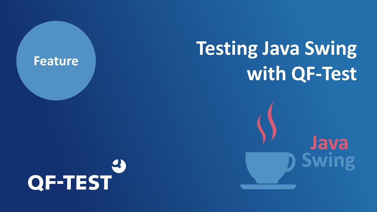 Testing Java Swing with QF-Test I GUI Test automation