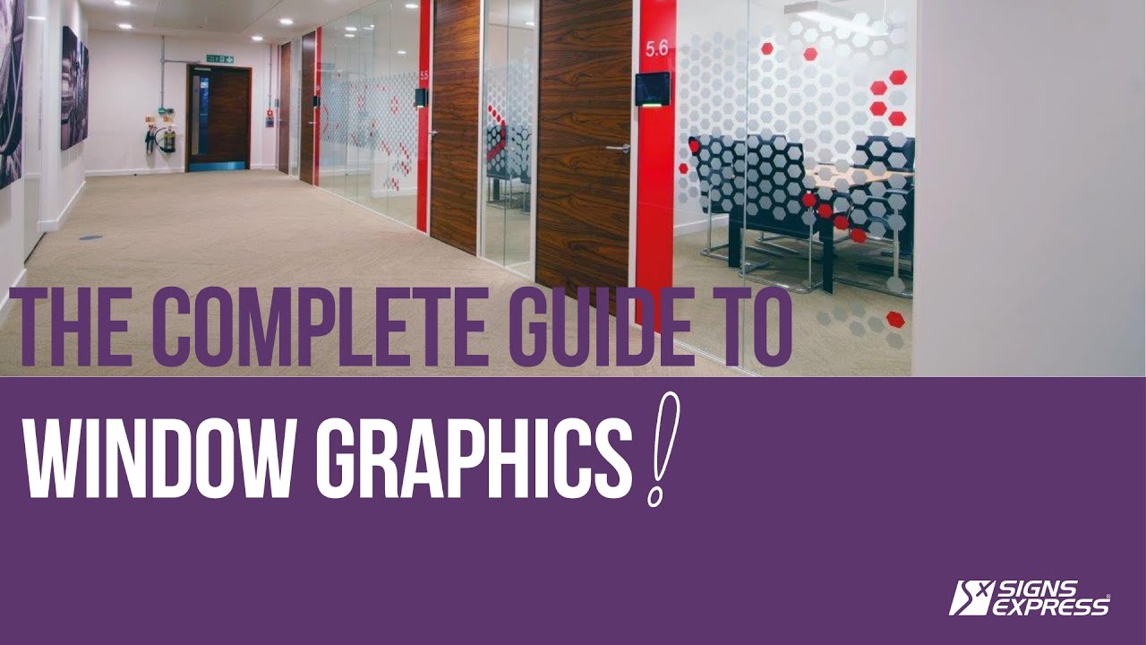Signs Express | The Complete Guide to Window Graphics