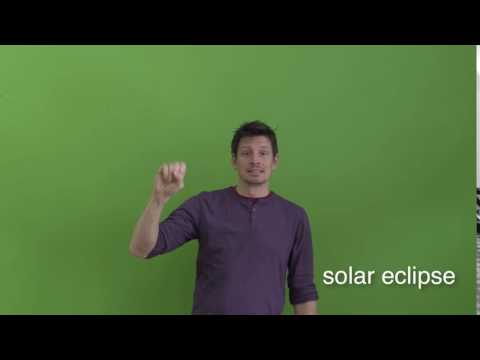 American Sign Language ASL Video Dictionary - solar eclipse