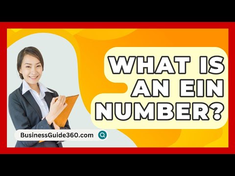 What Is An EIN Number? - BusinessGuide360.com