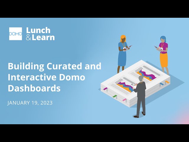 Building Curated and Interactive Domo Dashboards: A Comprehensive Guide ...