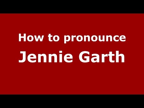How to pronounce Jennie Garth (American English/US) - PronounceNames.com