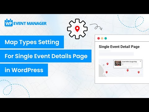 Google Map Types Setting for Single Event Details Page in #WordPress
