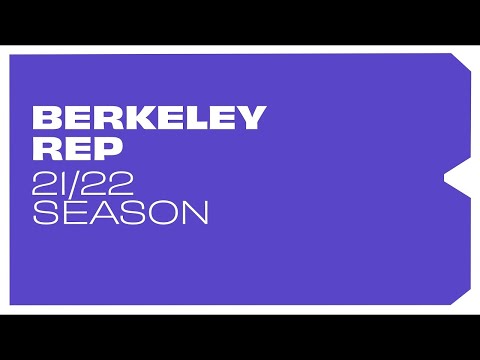Berkeley Rep 2021/22 Season