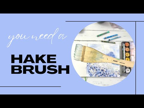 You Need a Hake Brush