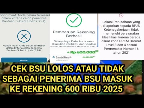 CIRI CIRI BSU LOLOS ATAU TIDAK,TANDA BSU AKAN CAIR MASUK KE REKENING 600 RIBU BSU 2025 DISALURKAN