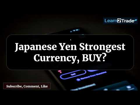 Japanese Yen Strongest Currency, BUY? February 24, 2022
